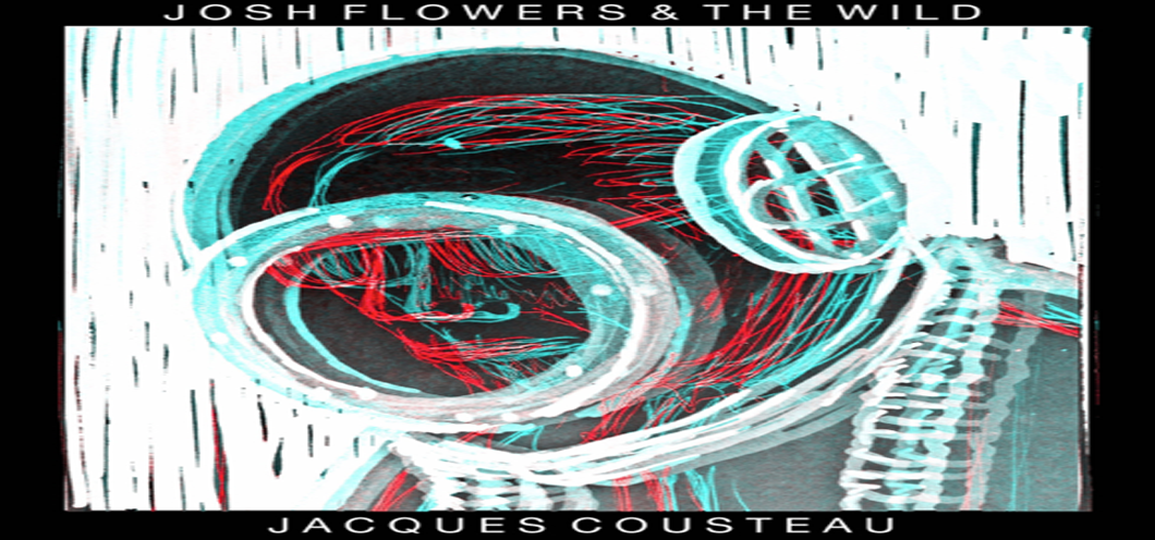 Josh Flowers & The Wild release music video, announce tour dates ...