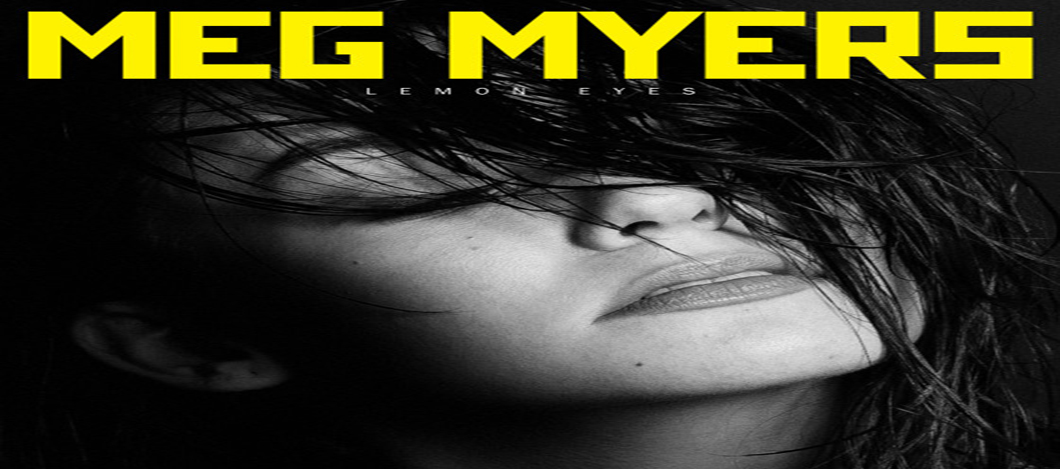Meg Myers releases new song “Lemon Eyes” - Listen Here Reviews