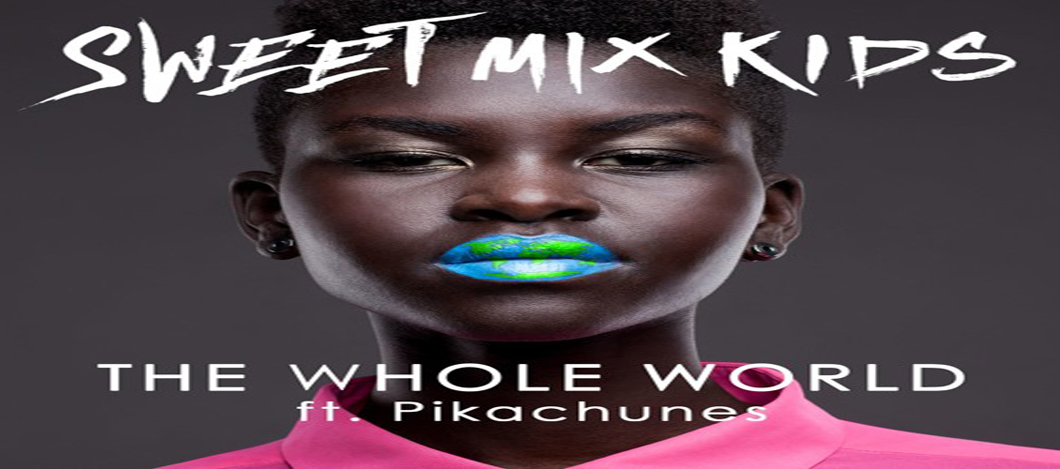 Sweet Mix Kids release music video for “The Whole World” - Listen Here ...