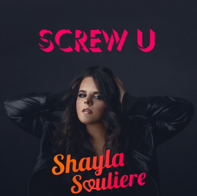 Shayla Souliere releases music video for “Screw U” - Listen Here Reviews
